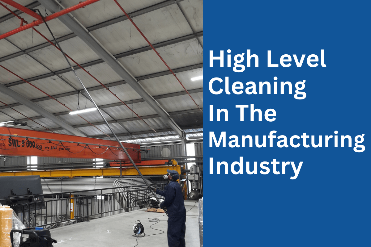High Level Cleaning in the Manufacturing Industry